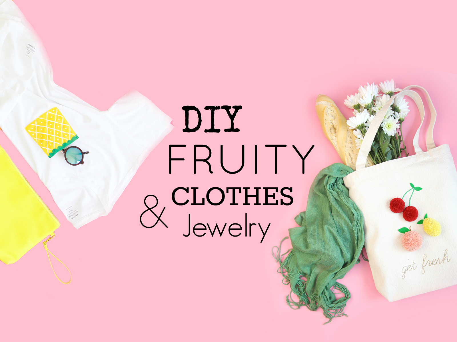 Fruity Clothes and Jewelry - Craft Collector